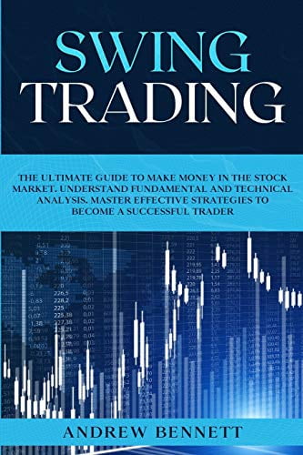 Pre-Owned Swing Trading: The Ultimate Guide to Make Money in the Stock ...