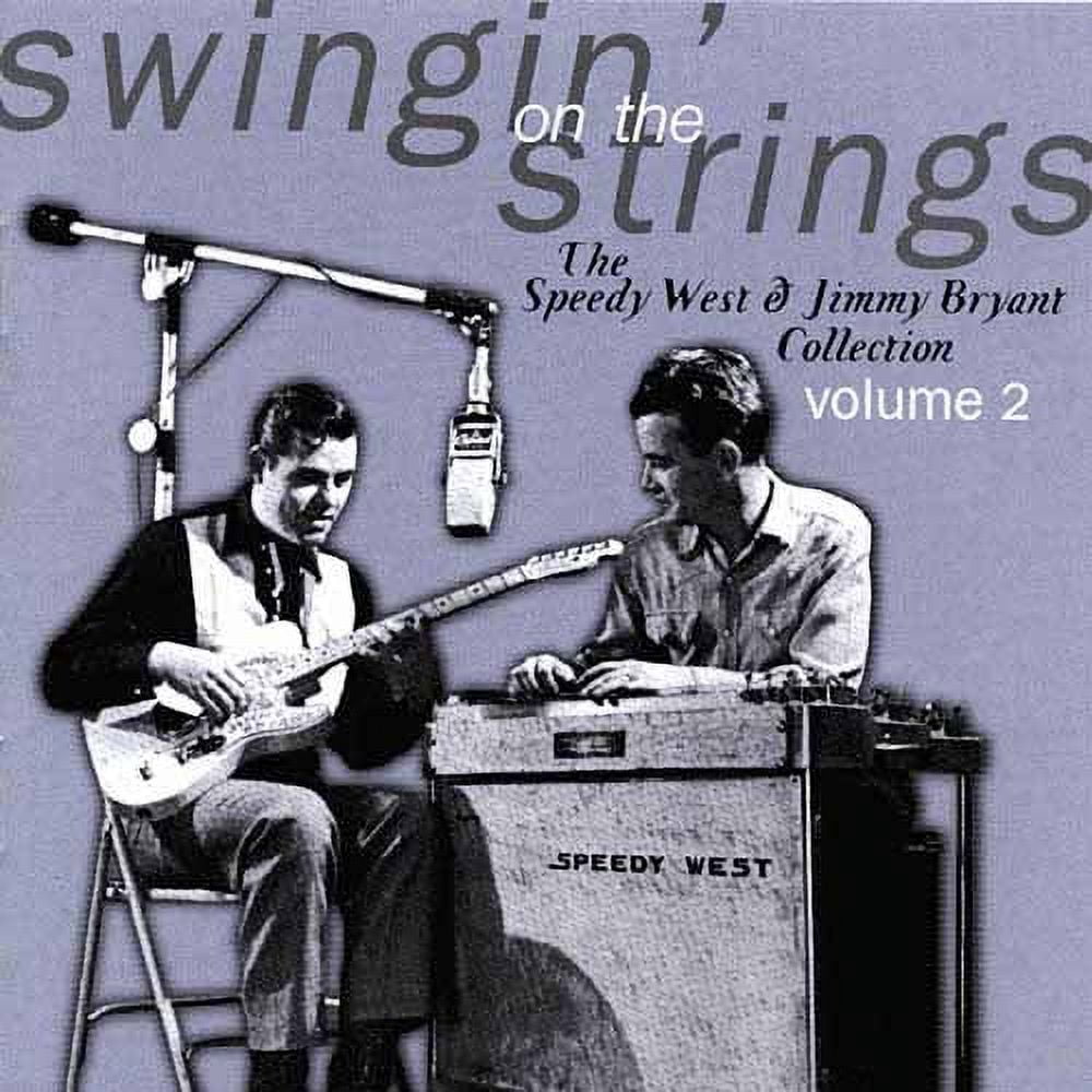 Pre-Owned Swingin' on the Strings: The Speedy West & Jimmy Bryant ...