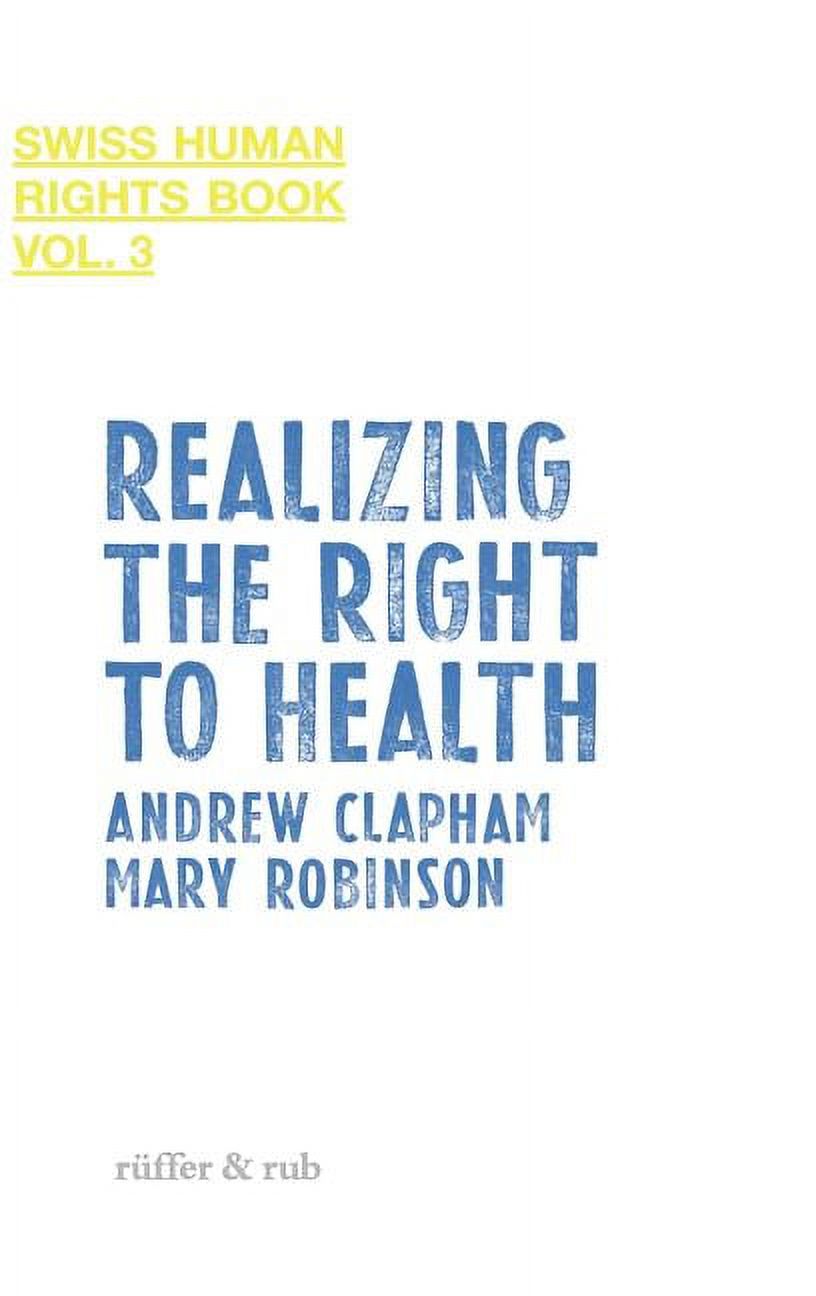 Swiss Human Rights Book: Realizing the Right to Health (Hardcover ...