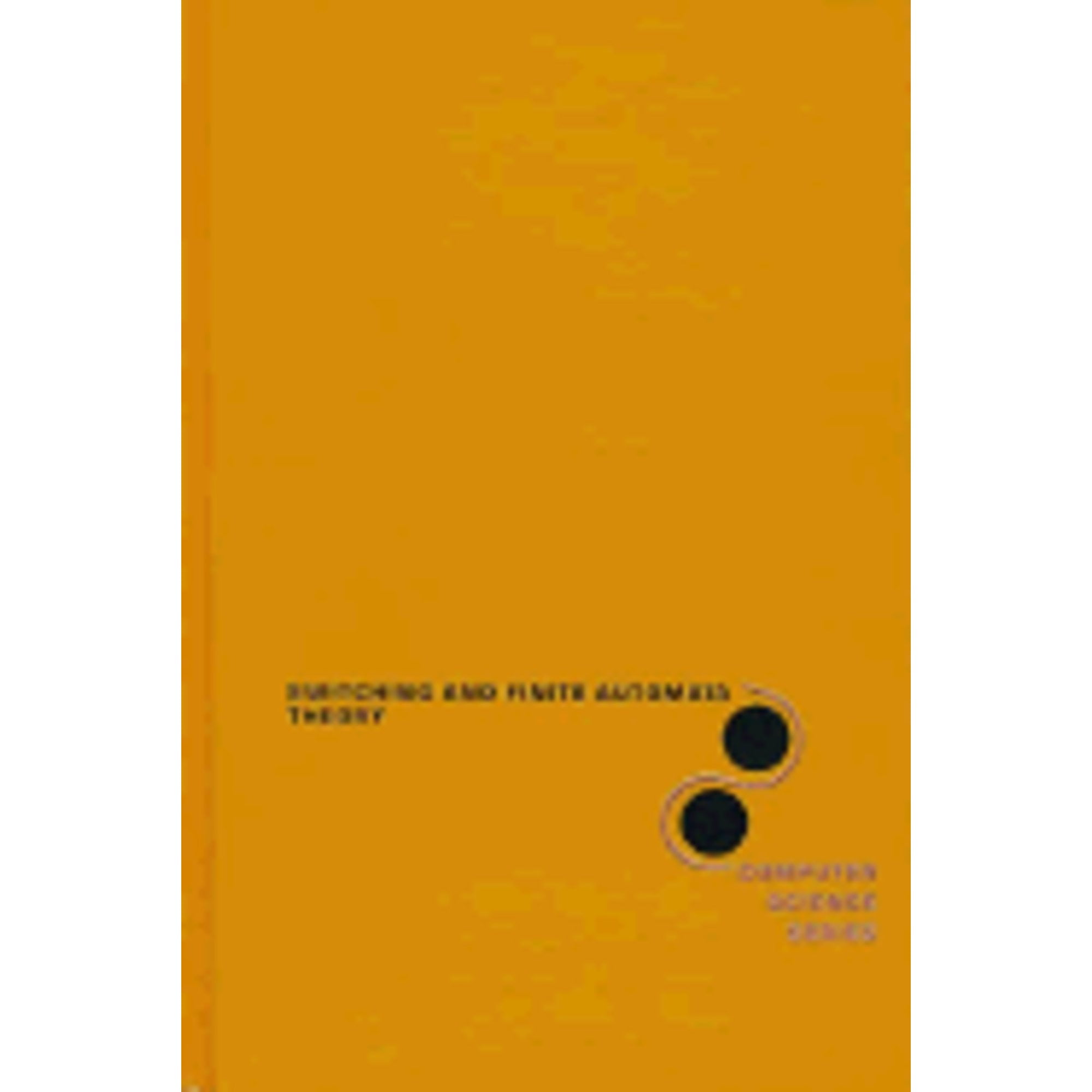 Pre-Owned Switching and Finite Automata Theory: Computer Science Series ... Pre-Owned Switching and Finite Automata Theory: Computer Science Series ...