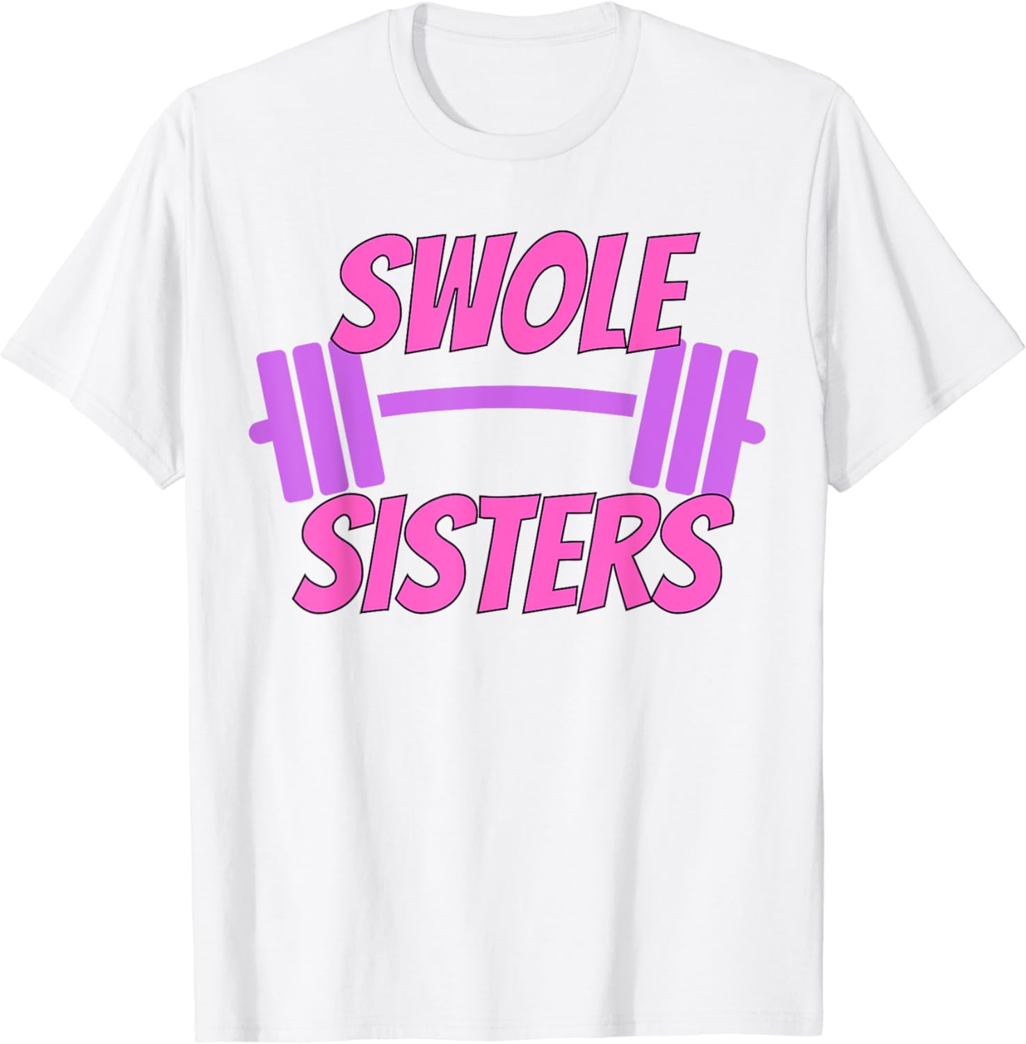 Swole Sisters Funny Couples Workout Gear Merch T-Shirt - Walmart.com