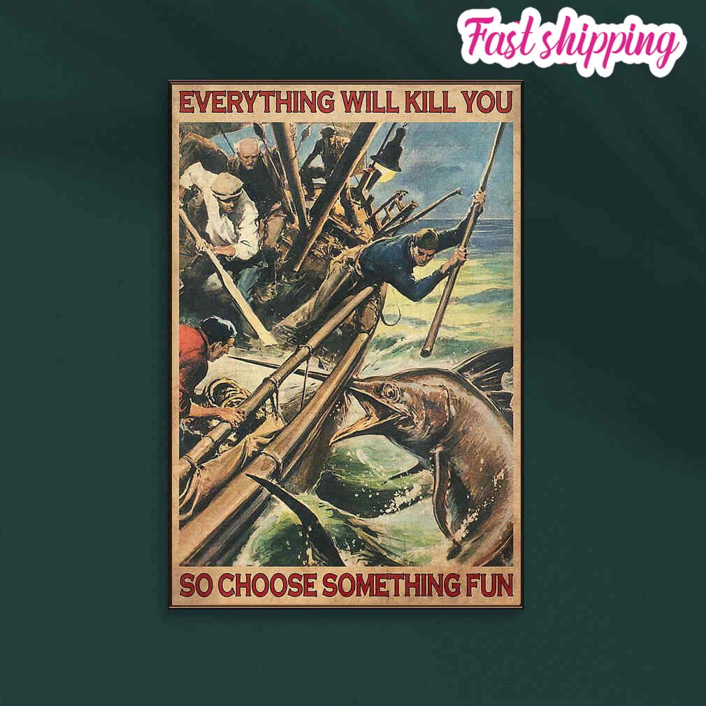 Swordfish Attack Boat Everything Will Kill You Poster Prints Poster ...