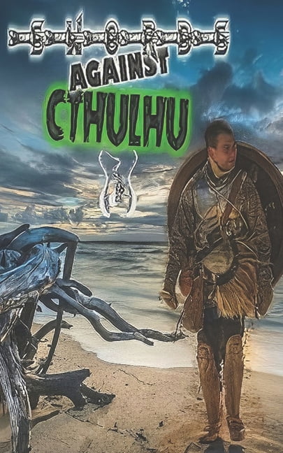 Swords Against Cthulhu III: A New Dark Age (Paperback) by Norbert Gora ...