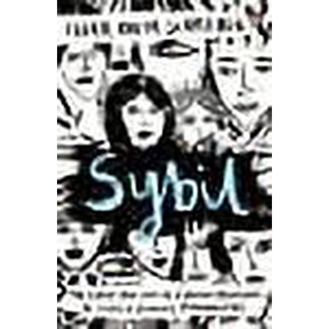 Sybil: The True Story of a Woman Possessed by Sixteen Separate ...