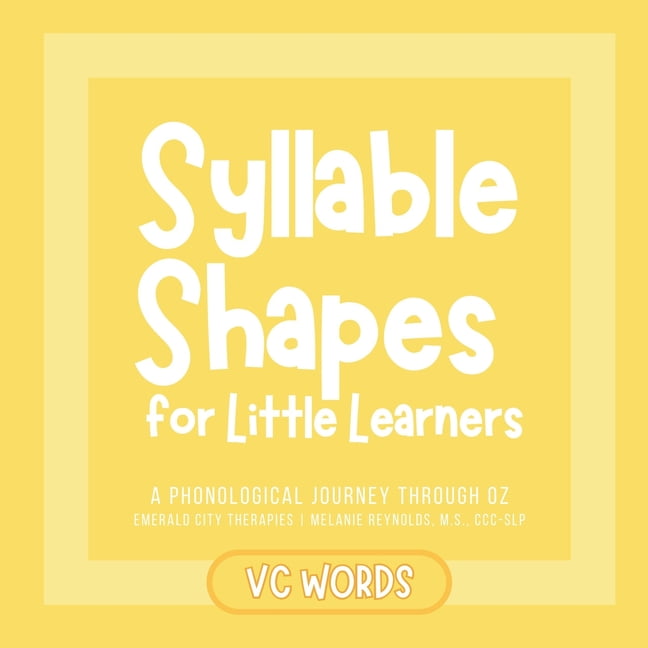 Syllable Shapes for Little Learners Syllable Shapes for Little Learners ...