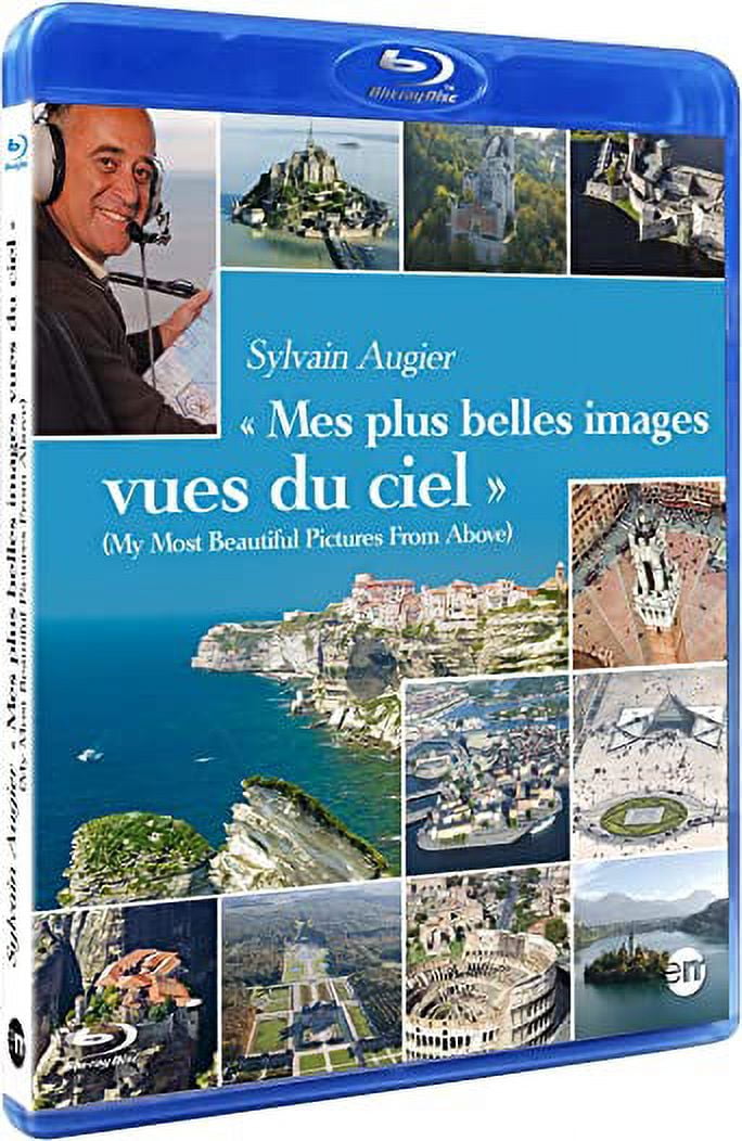 Sylvain Augier: My Most Beautiful Images Seen from the Sky ( Sylvain Augier : Mes plus belles ...