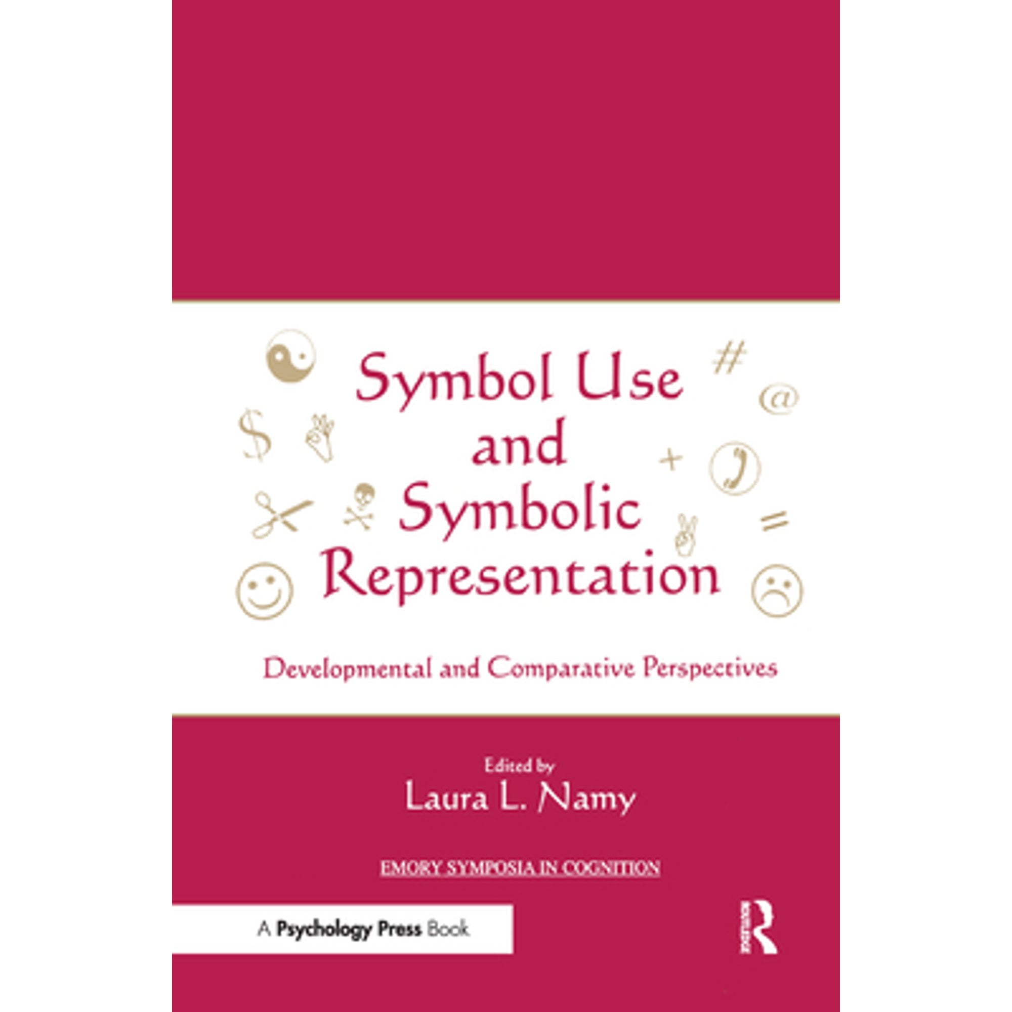 Pre-Owned Symbol Use and Symbolic Representation: Developmental ...