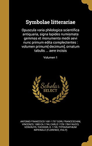 Symbolae litterariae : Opuscula varia philologica scientifica ...
