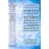 Symbolism and Discourses on the Entered Apprentice, Fellowcraft and ...
