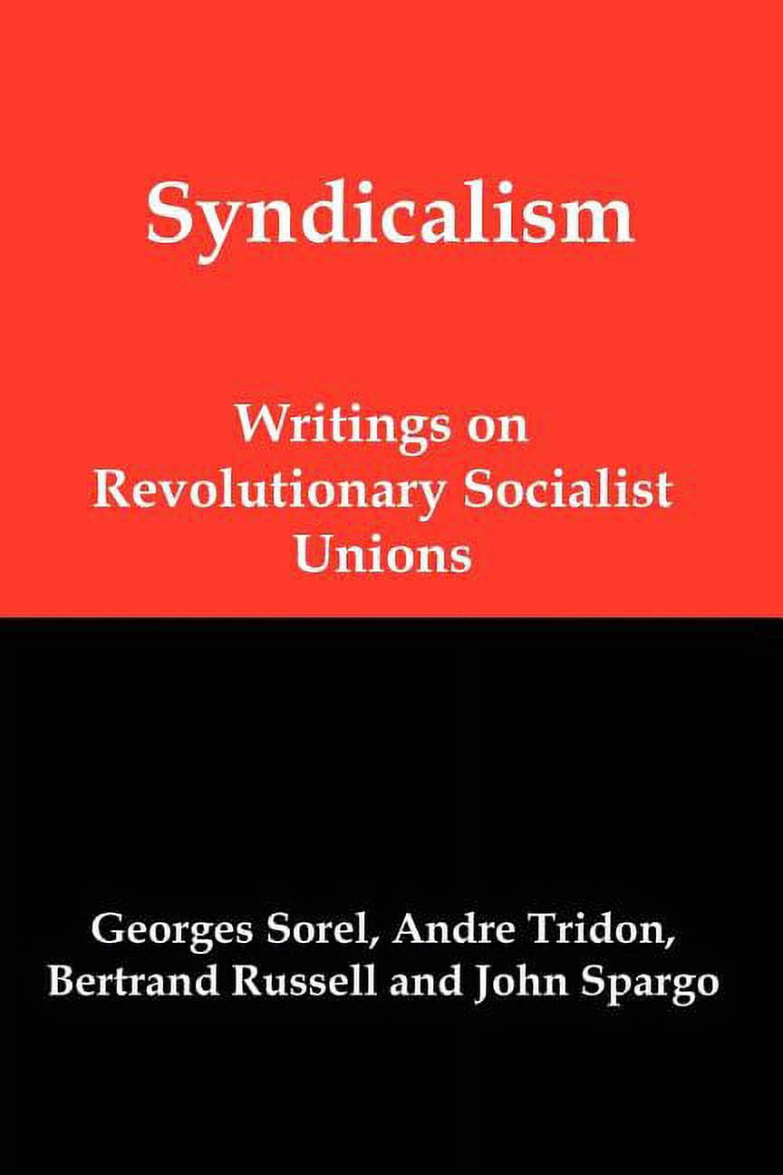Syndicalism: Writings on Revolutionary Socialist Unions (Paperback ...