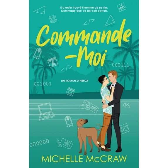 Synergy Commande-Moi: Eine Chef-Assistent-Romance, Book 4, (Paperback ...