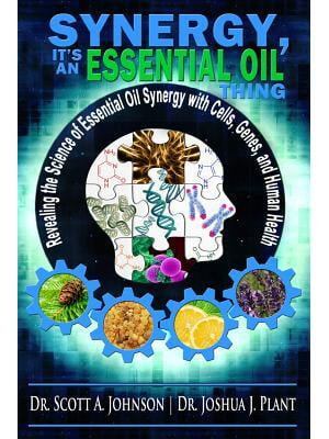 Synergy, It's an Essential Oil Thing : Revealing the Science of ...