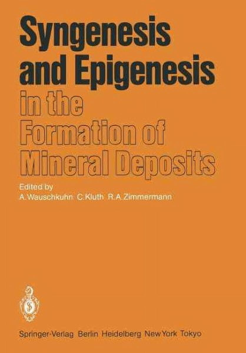 Syngenesis and Epigenesis in the Formation of Mineral Deposits: A ...