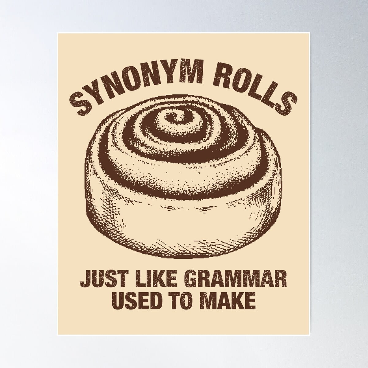 Synonym Rolls Just Like Grammar Used To Make Poster Wall Art, Modern ...
