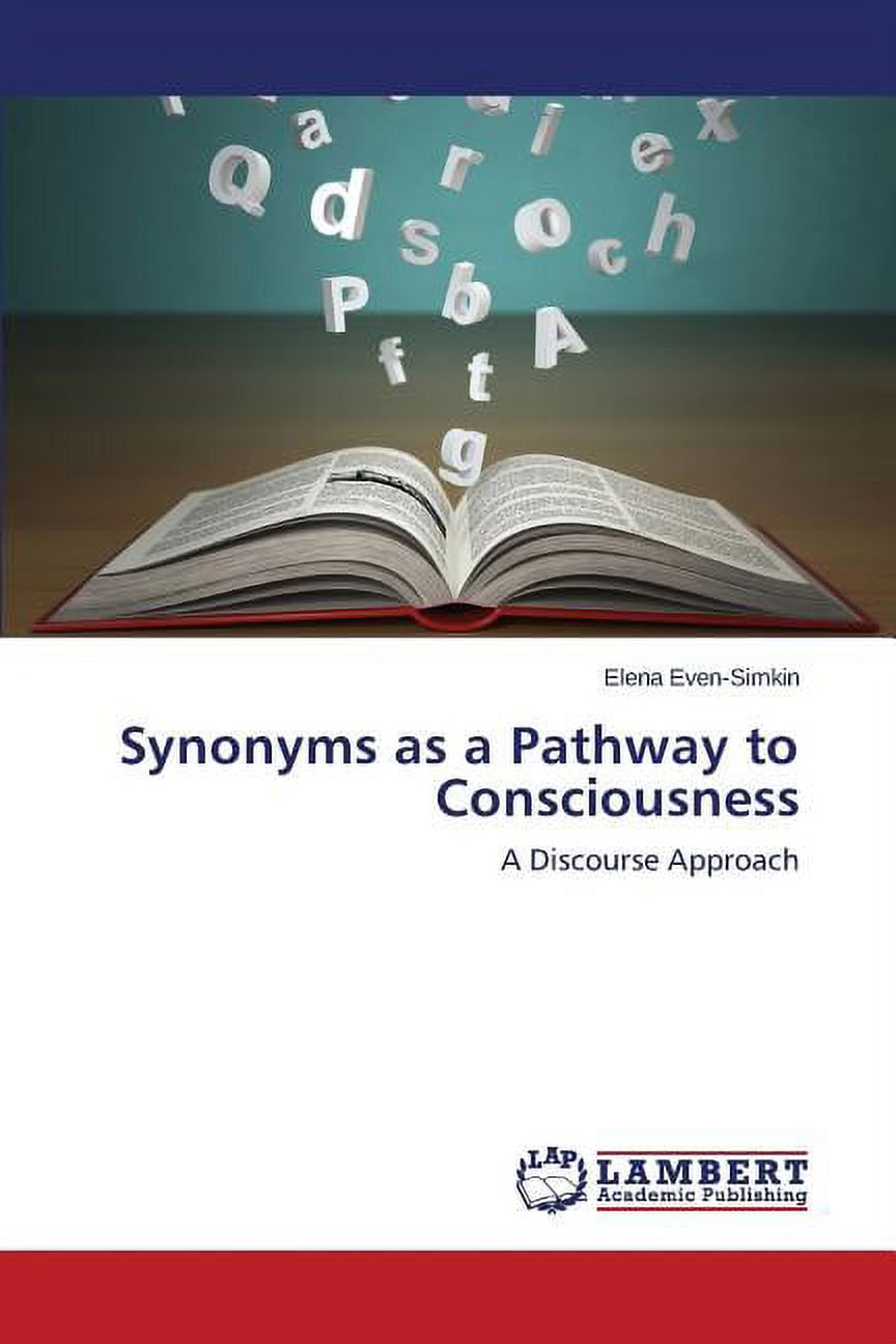 Synonyms as a Pathway to Consciousness (Paperback) - Walmart.com
