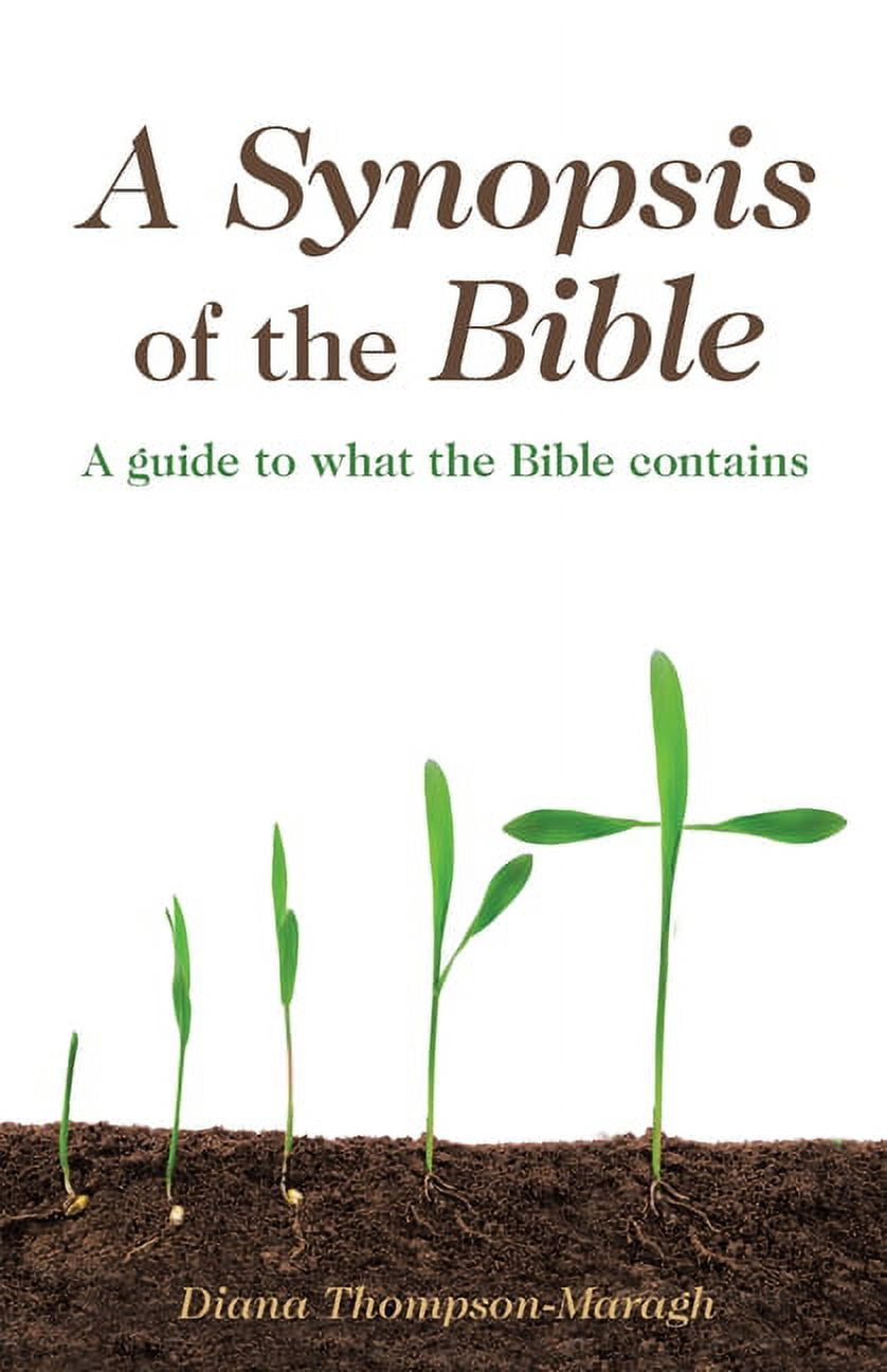 Synopsis of the Bible : A Guide to What the Bible Contains - Walmart.com