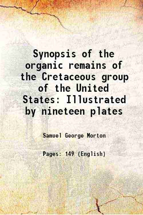Synopsis of the organic remains of the Cretaceous group of the United ...