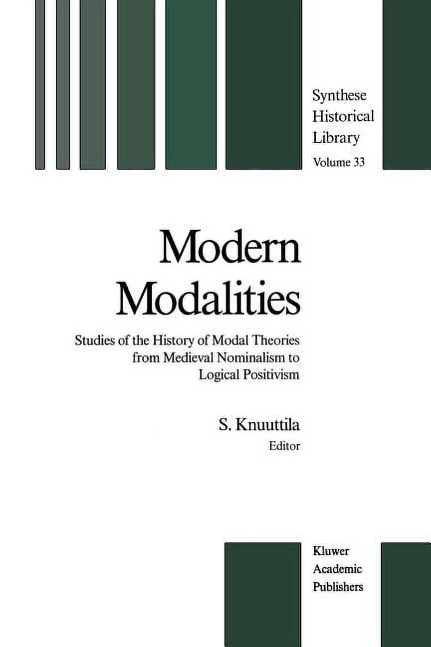 Synthese Historical Library: Modern Modalities: Studies of the History ...