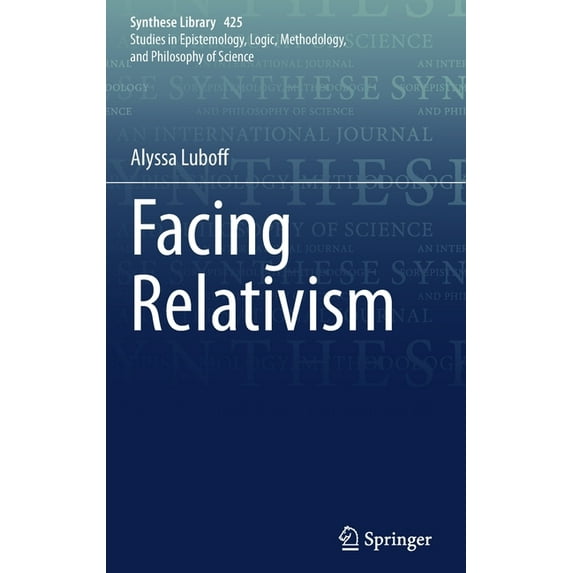 Synthese Library: Facing Relativism (Hardcover) - Walmart.com
