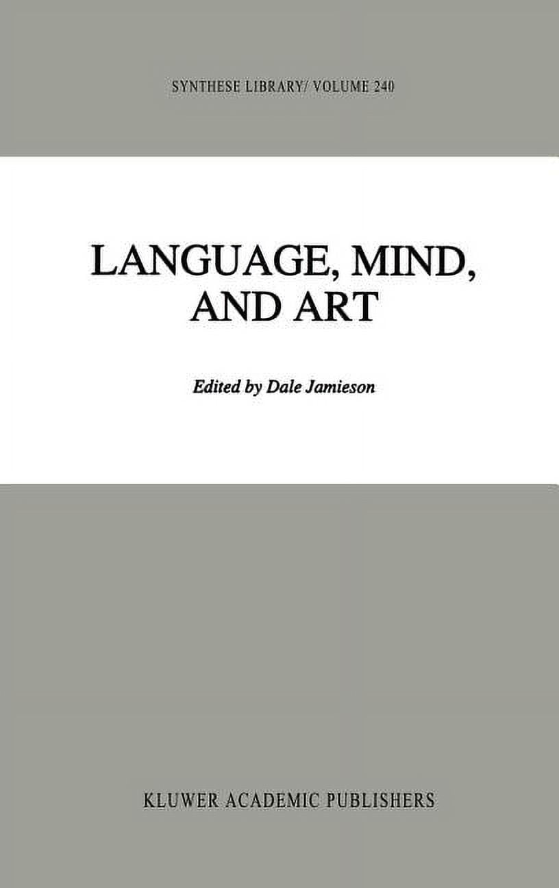 Synthese Library Language, Mind, and Art: Essays in Appreciation and ...