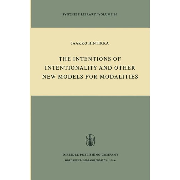 Synthese Library The Intentions of Intentionality and Other New Models ...