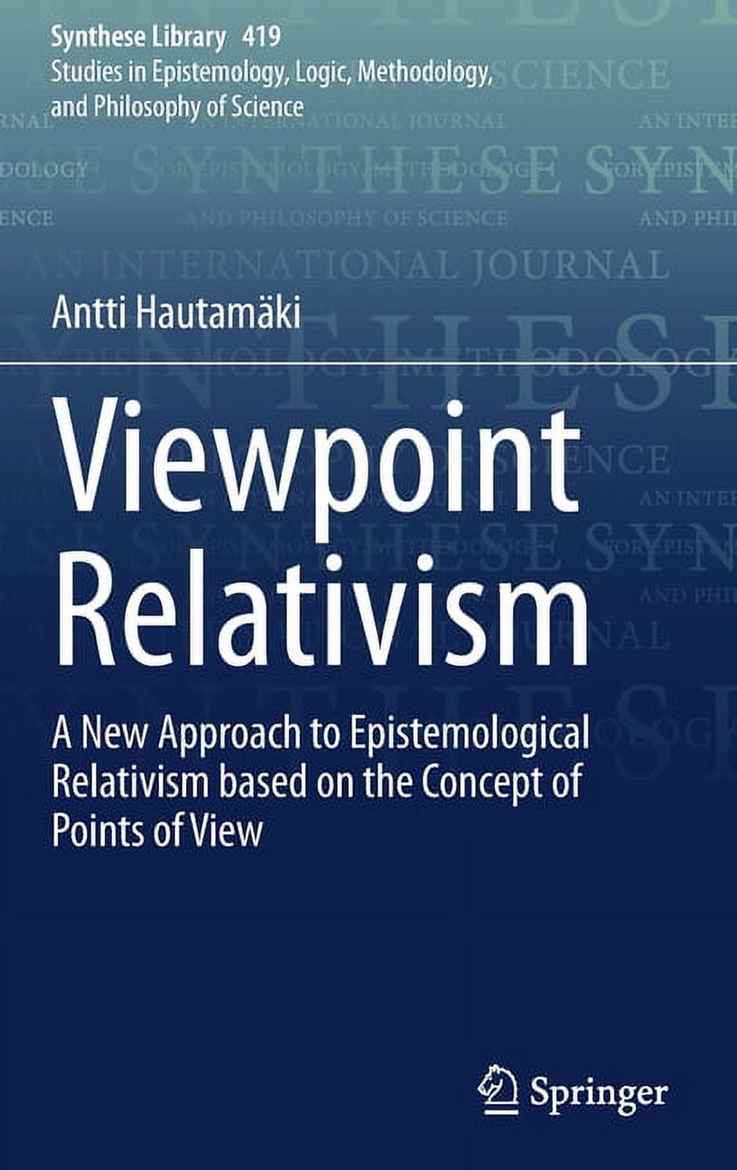 Synthese Library: Viewpoint Relativism: A New Approach to ...