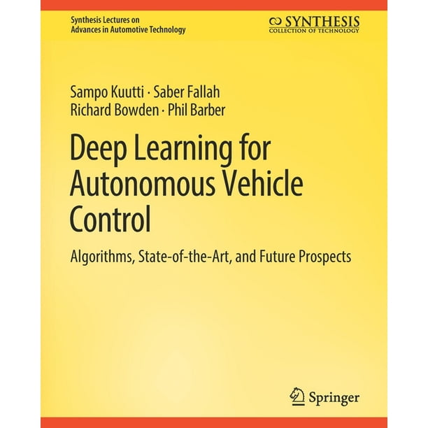 Synthesis Lectures On Advances In Automotive Technology Deep Learning For Autonomous Vehicle