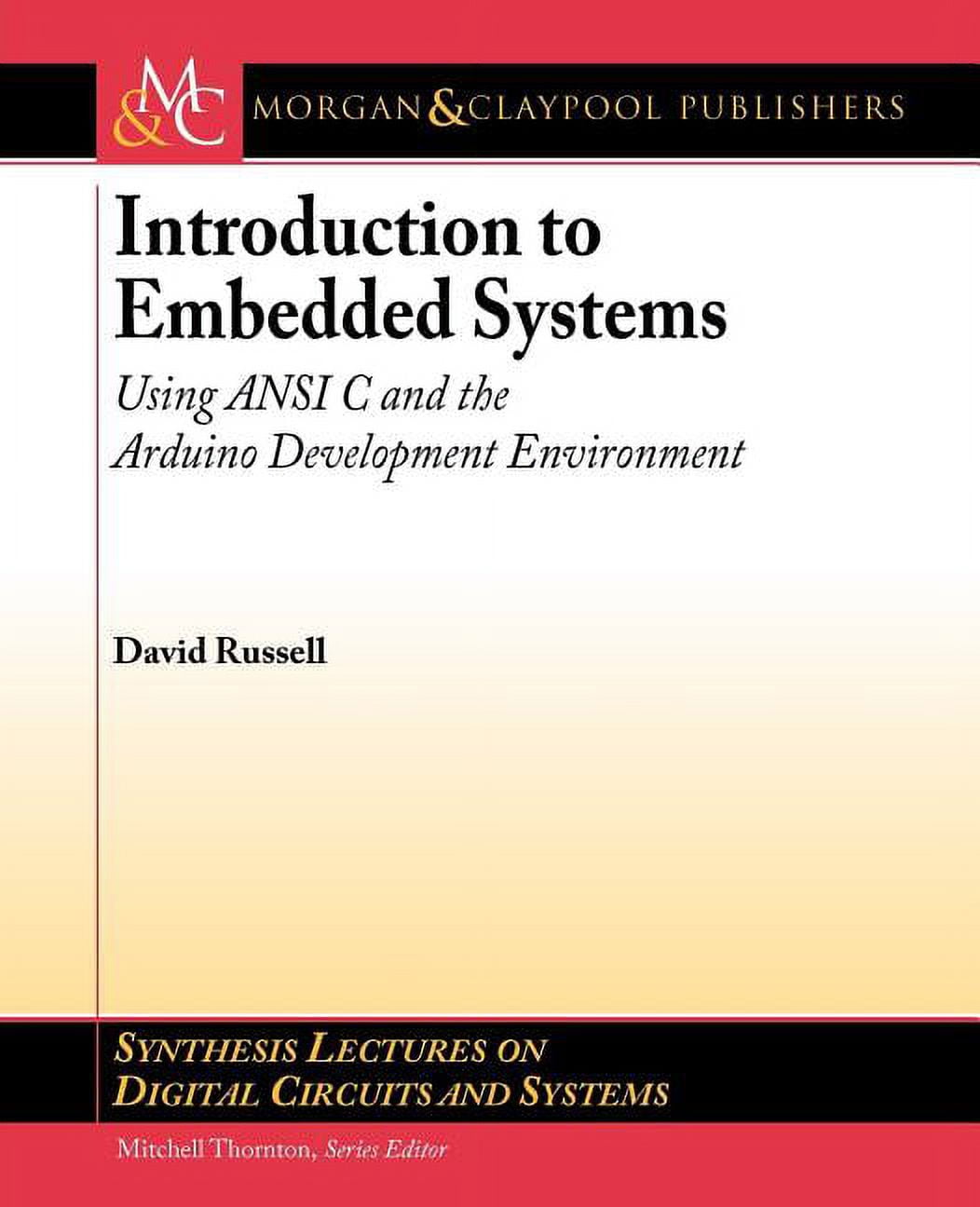 Introduction to Embedded Systems: Using ANSI C and the Arduino Development Environment ...