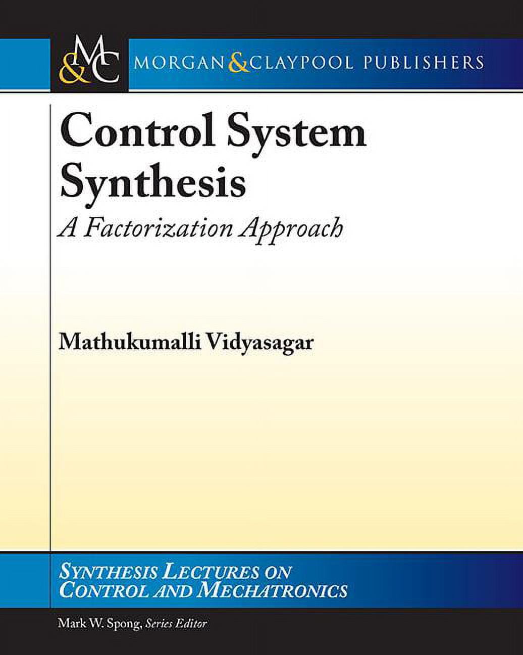 Synthesis Lectures on Control and Mechatronics: Control System ...