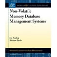Synthesis Lectures on Data Management: Non-Volatile Memory Database Management Systems ...