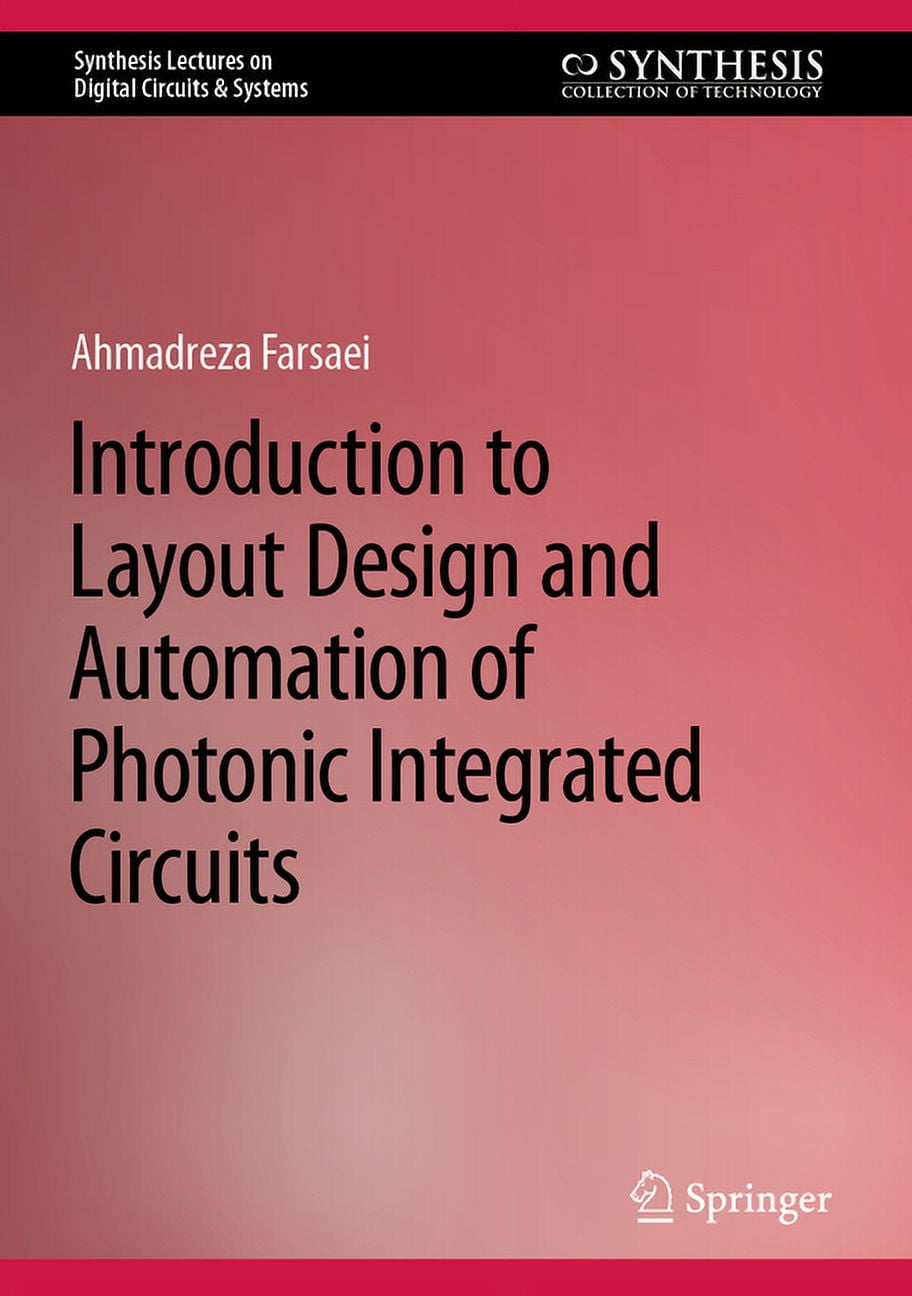 Synthesis Lectures on Digital Circuits & Introduction to Layout Design ...