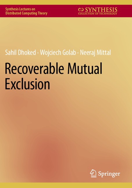 Synthesis Lectures on Distributed Comput Recoverable Mutual Exclusion ...