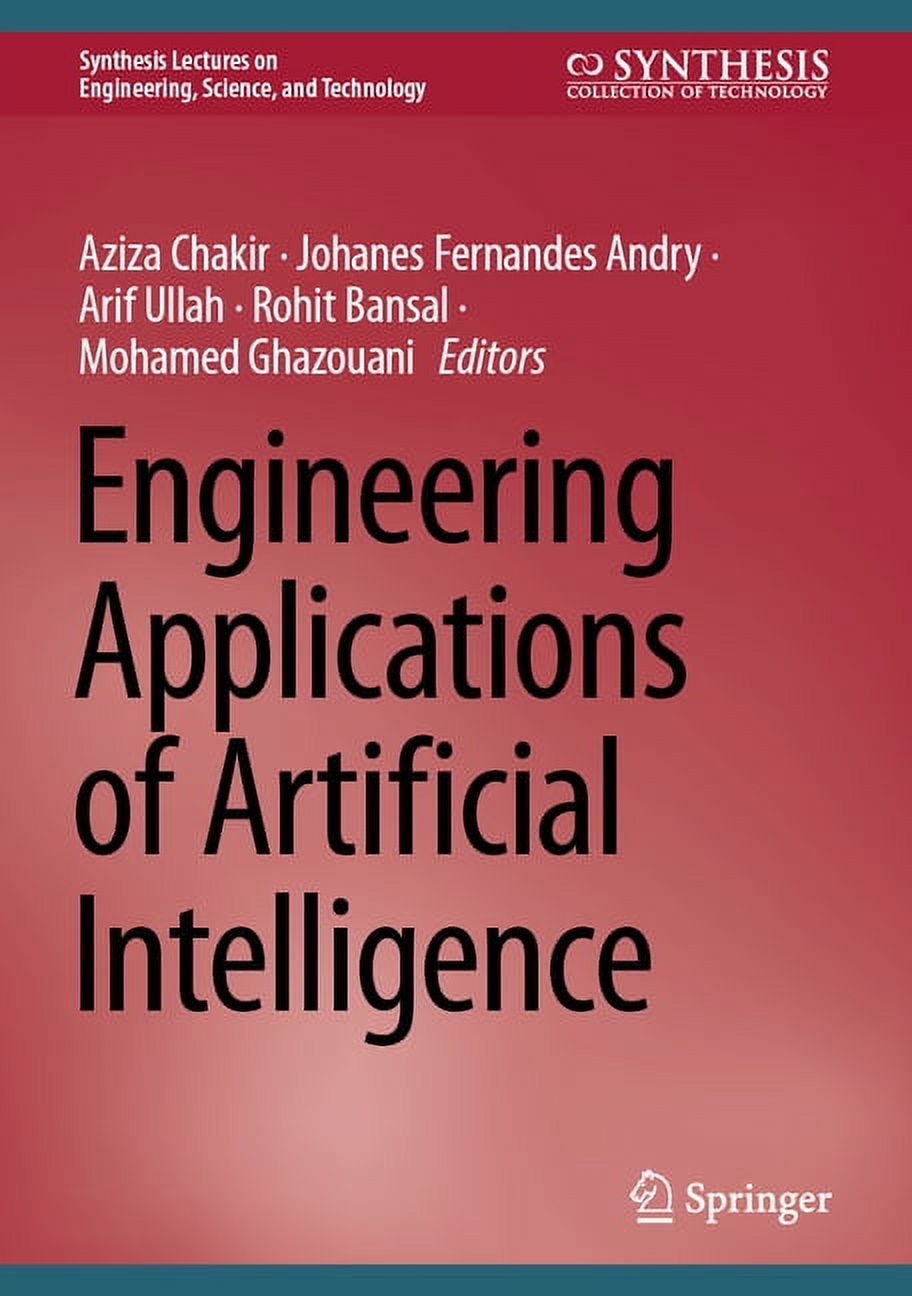 Synthesis Lectures on Engineering, Scien Engineering Applications of Artificial Intelligence ...