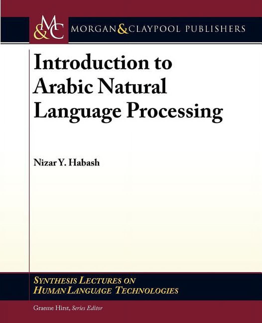 Introduction to Arabic Natural Language Processing Synthesis Lectures ...
