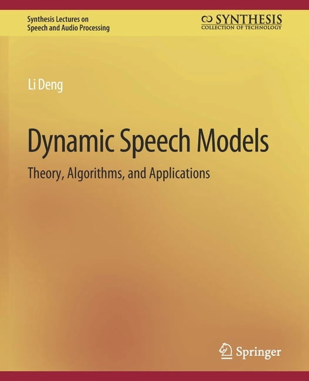 Synthesis Lectures on Speech and Audio P Dynamic Speech Models: Theory ...