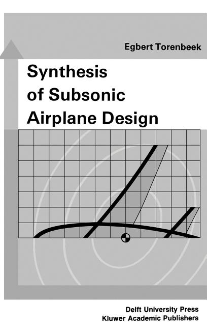 Synthesis of Subsonic Airplane Design: An Introduction to the ...