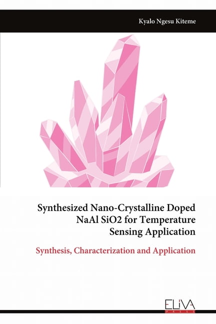 Synthesized Nano-Crystalline Doped NaAl SiO2 for Temperature Sensing ...