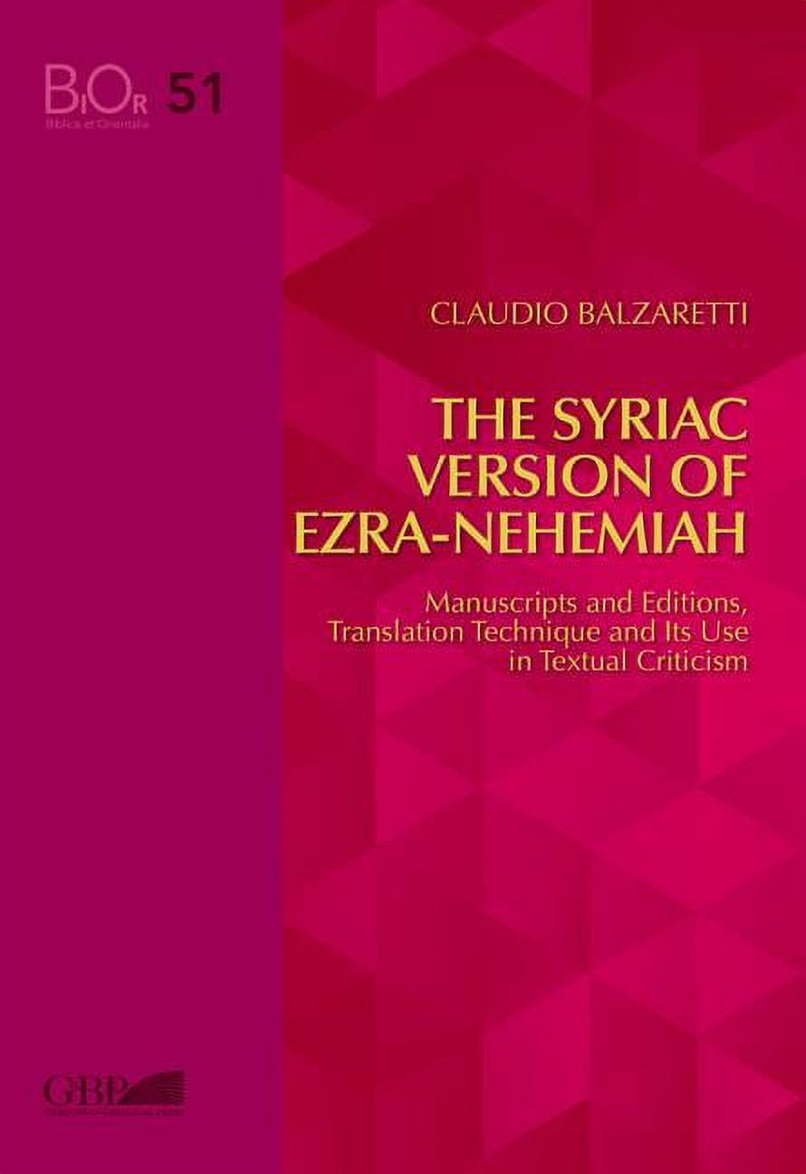 Syriac Version of Ezra-Nehemiah: Manuscript and Editions, Translation ...