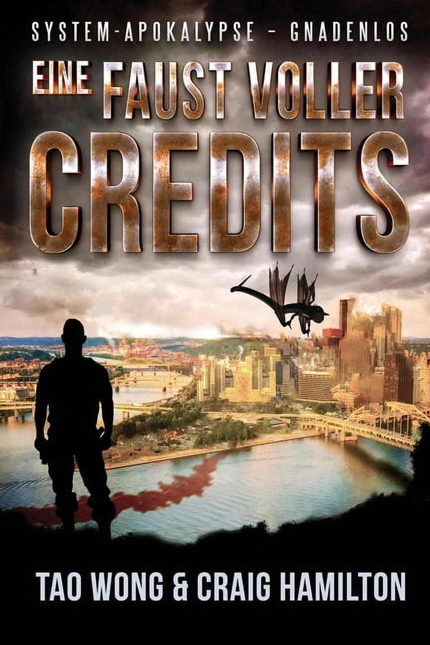 System-Apokalypse - Gnadenlos: Eine Faust voller Credits: Ein Apokalyptischer LitRPG-Roman ...