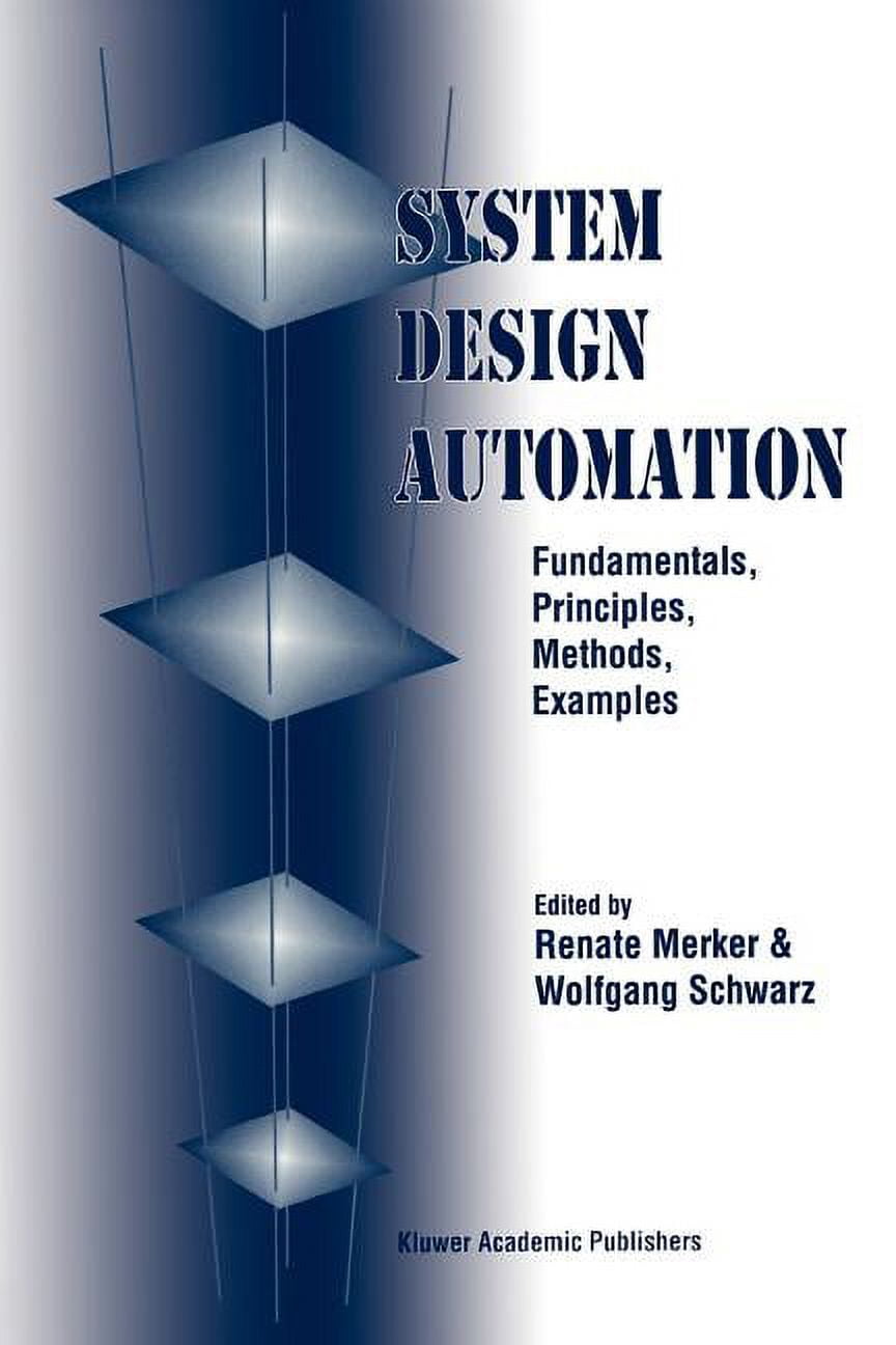 System Design Automation: Fundamentals, Principles, Methods, Examples ...