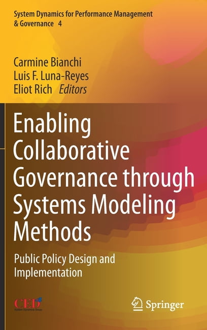System Dynamics for Performance Management & Governance: Enabling Collaborative Governance ...