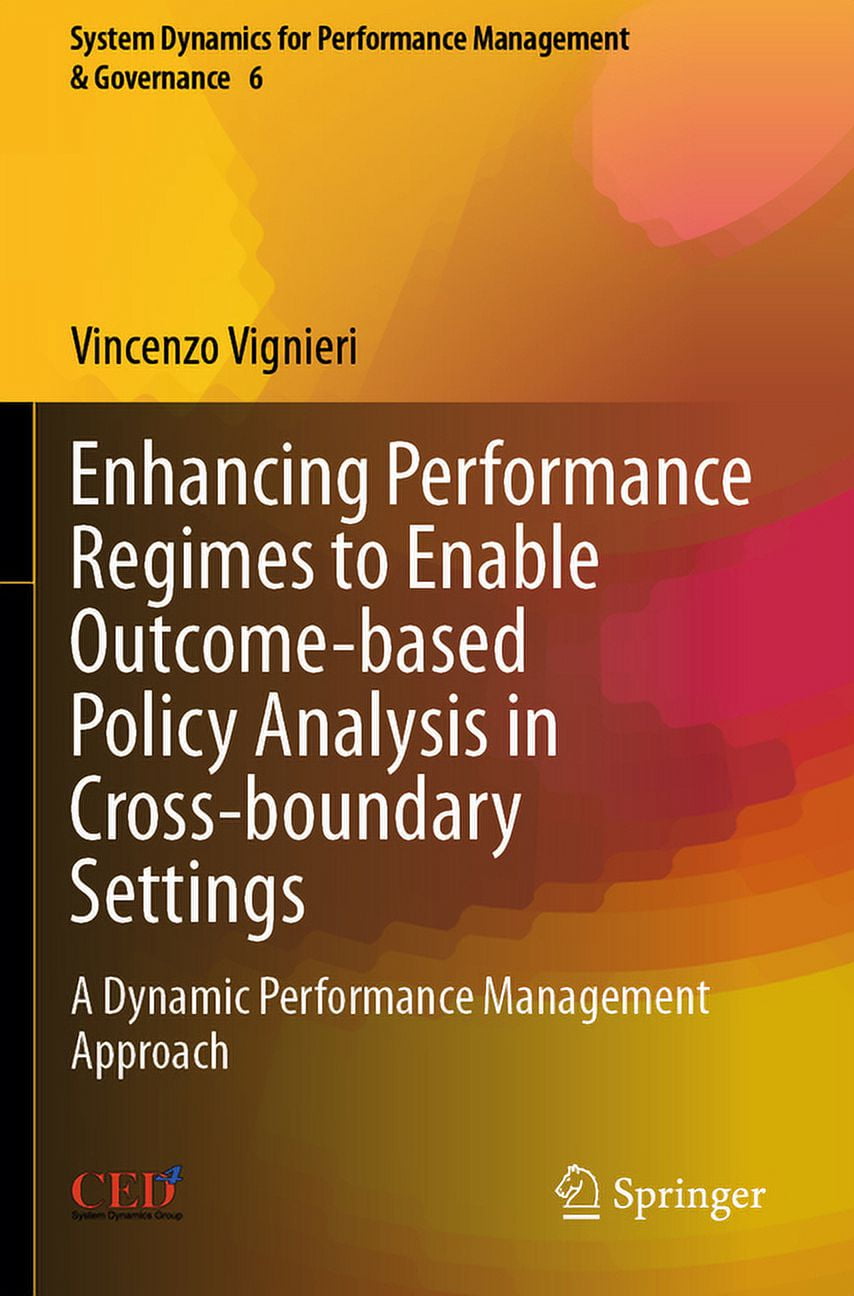 System Dynamics for Performance Management & Governance: Enhancing ...