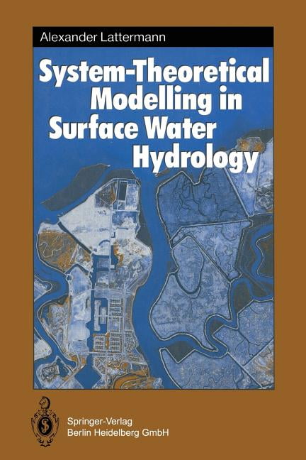 System-Theoretical Modelling In Surface Water Hydrology Softcover ...