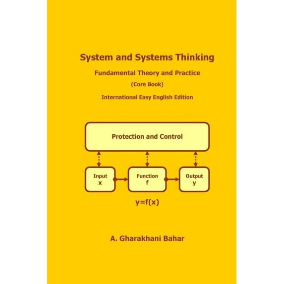 System and Systems Thinking - Fundamental Theory and Practice: (Core ...