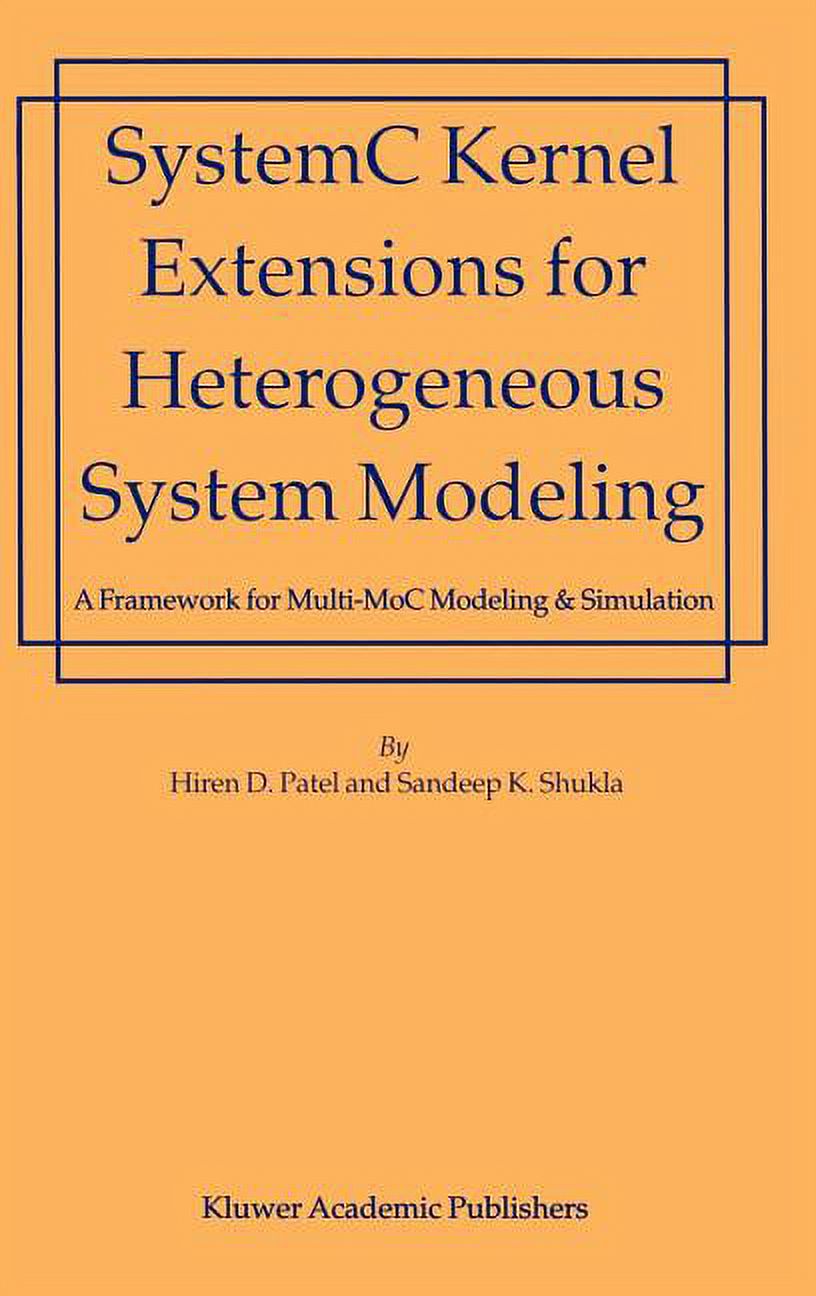 Systemc Kernel Extensions For Heterogeneous System Modeling A Framework For Multi Moc Modeling