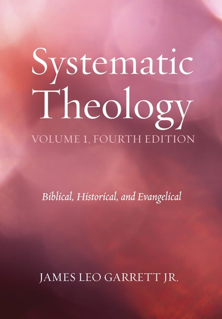 Systematic Theology, Volume 1, Fourth Edition (Hardcover) - Walmart.com