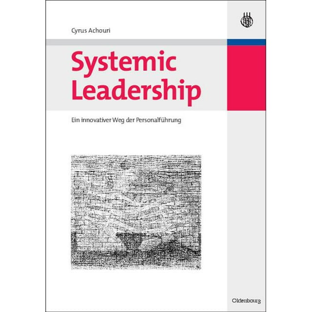 Systemic Leadership : Ein Innovativer Weg Der Personalführung ...