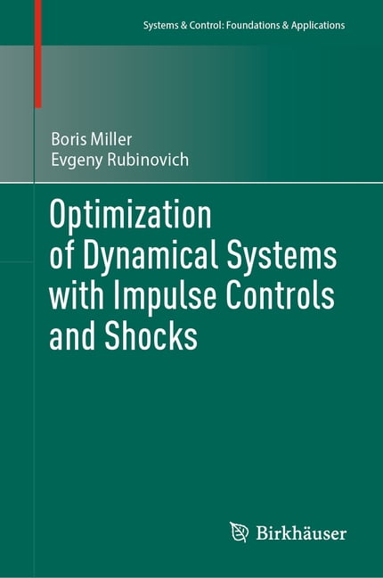 Systems & Control: Foundations & Applica Optimization of Dynamical ...