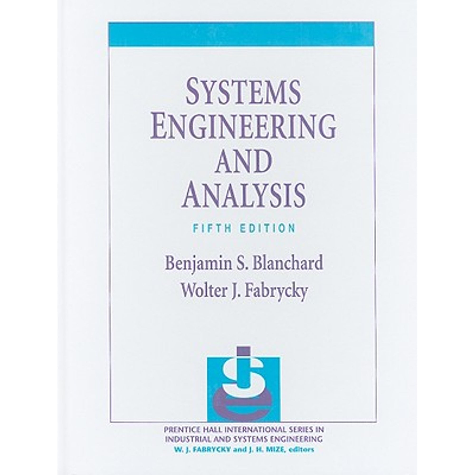 Pre-Owned Systems Engineering and Analysis (Prentice Hall International Series in Industrial ...