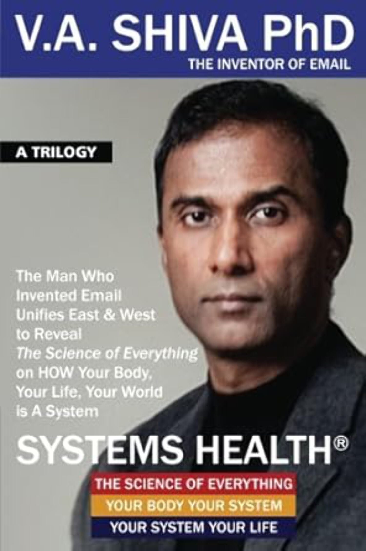 Systems Health: The Man Who Invented Email Unifies East West to Reveal ...